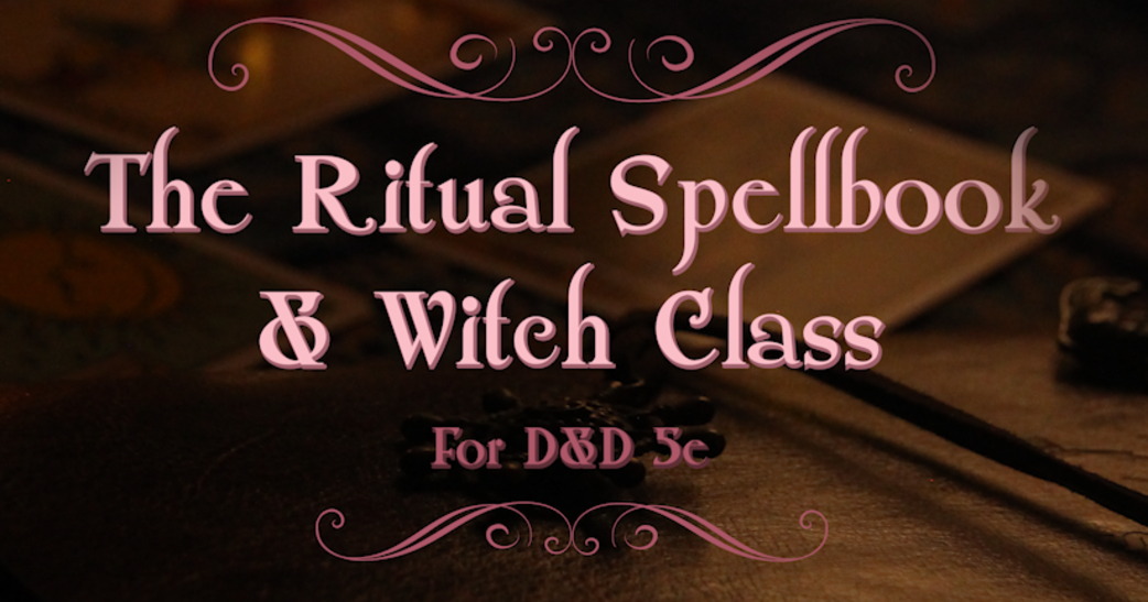Ritual Spell Book and Witch Class for 5e by Fumble Folks - Gamefound