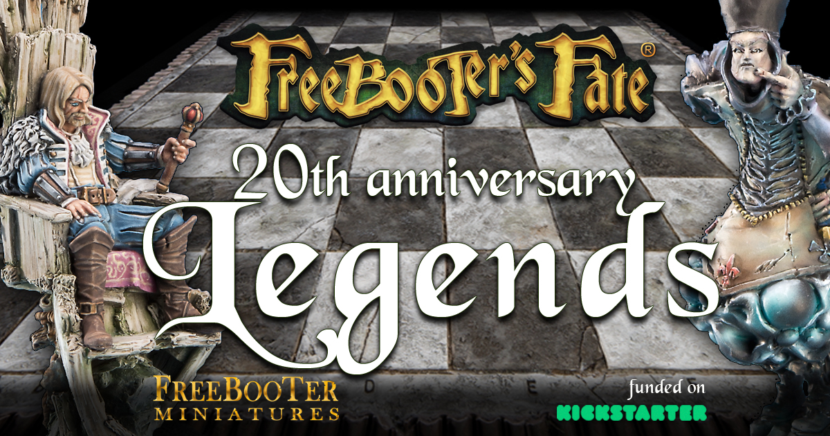 Freebooter's Fate "Legends 2" by Freebooter Miniatures - Gamefound
