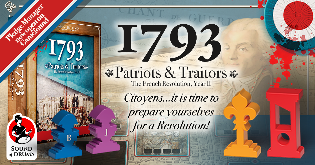 1793 - Patriots & Traitors by Sound of Drums GmbH - Gamefound