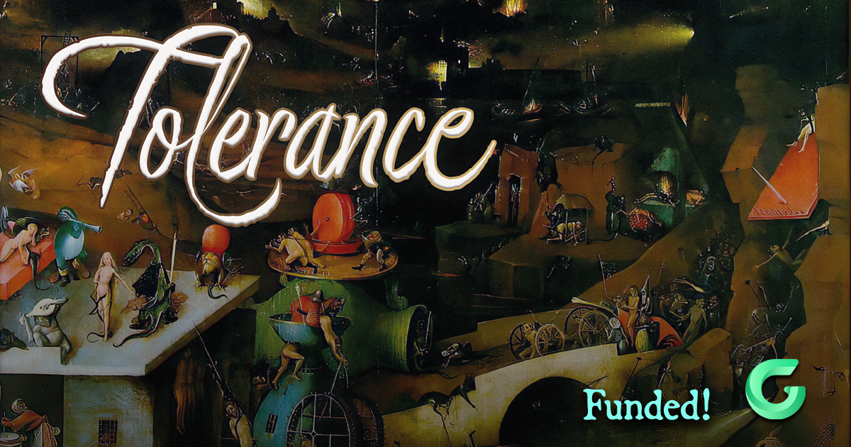 Tolerance by Dragon Dawn Productions - Your pledge - Gamefound