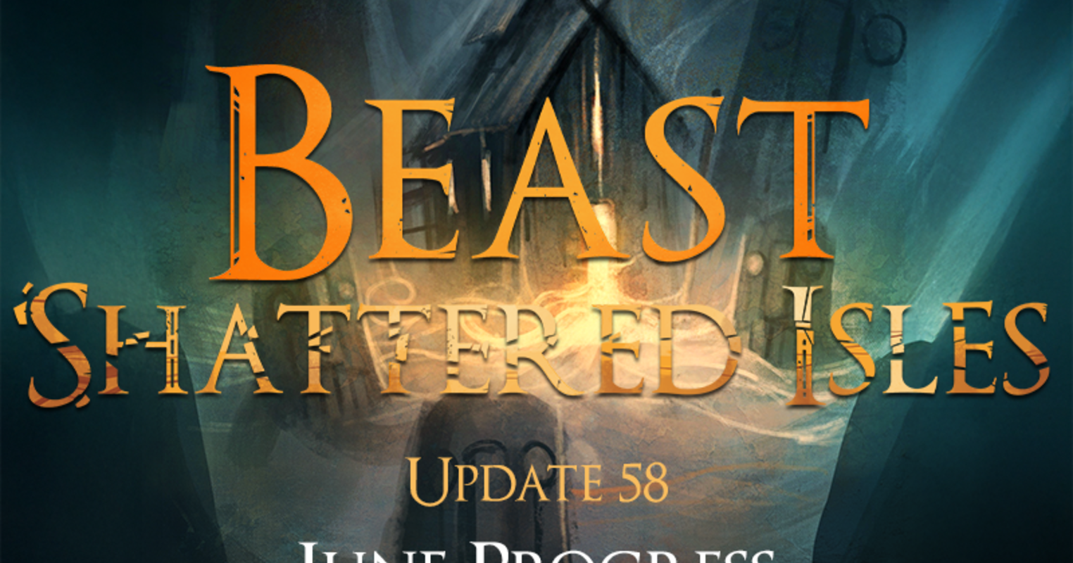 Beast - Shattered Isles by Studio Midhall - June Progress + We Want ...