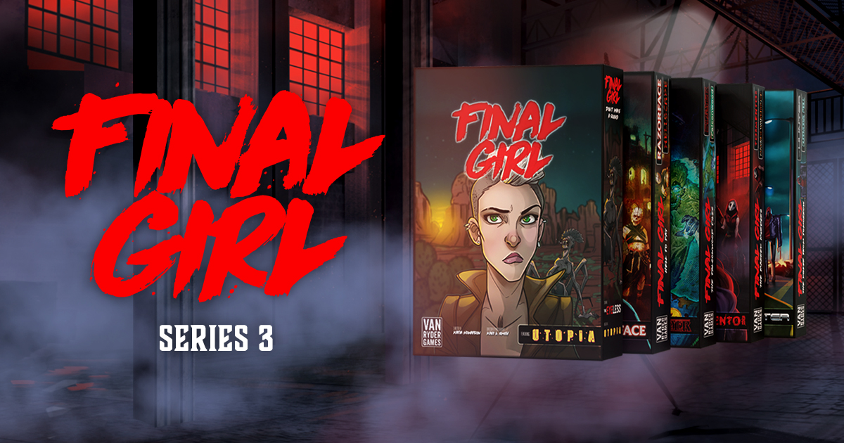 Final Girl Series 3 by Van Ryder Games - Gamefound