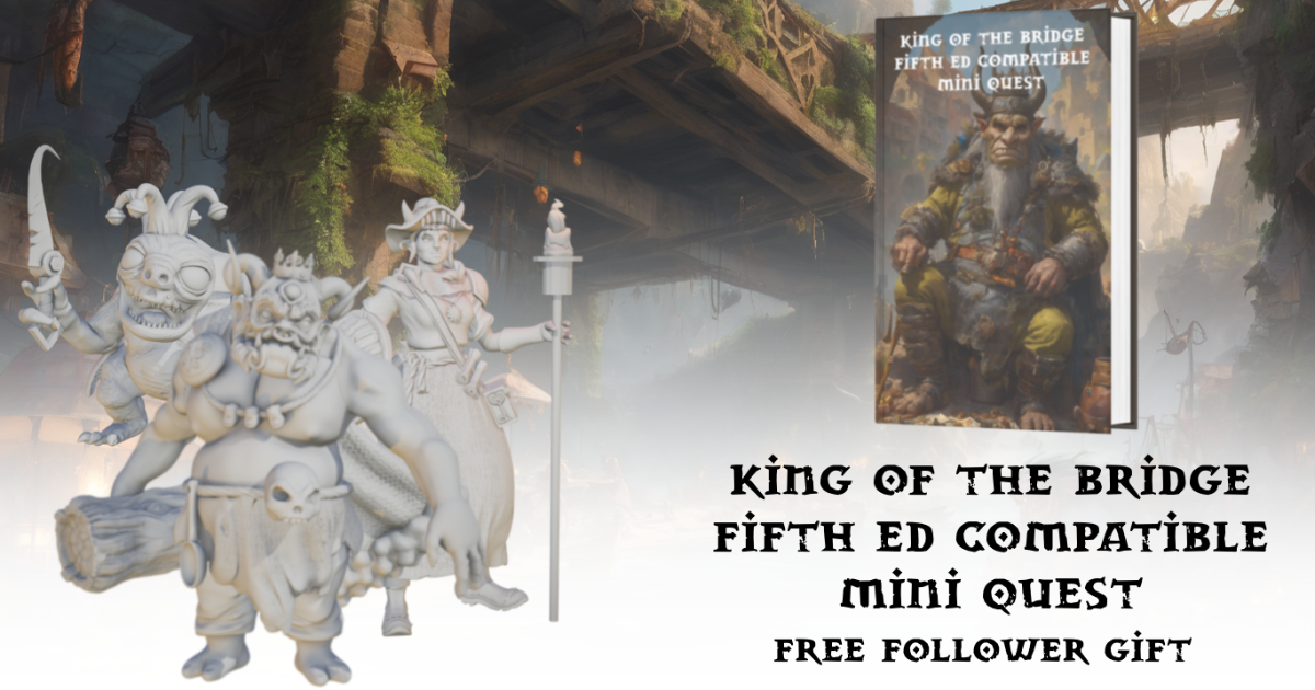 King of The Bridge - 5e Compatible mini-quest by Starmetal Studio ...