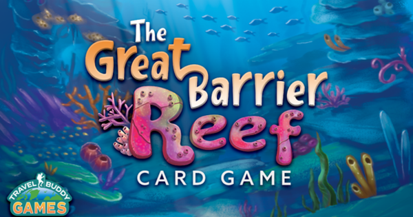 The Great Barrier Reef Card Game by Travel Buddy Games - Your pledge ...