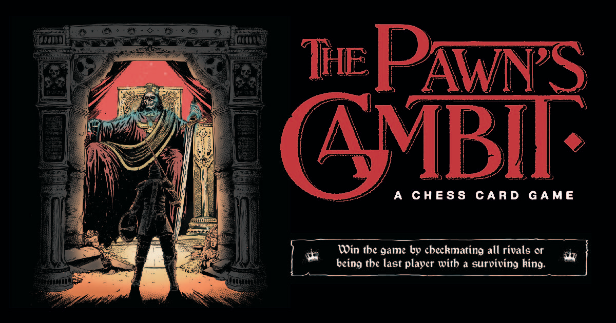 The Pawn's Gambit: A chess card game by David Melo - Updates - Gamefound