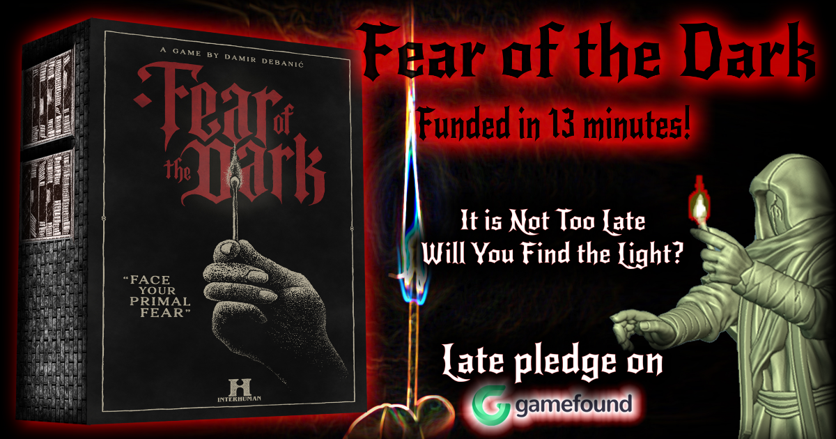 Fear of the Dark by InterHuman games - Gamefound