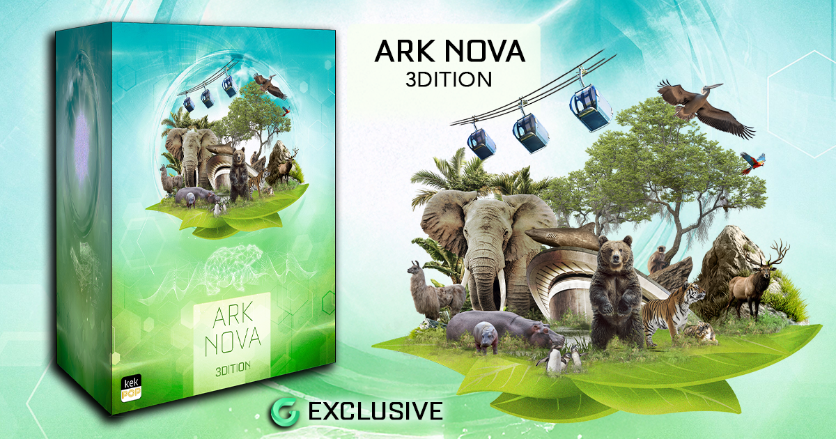 ARK NOVA - 3DITION by Kekpop Spiele - Your pledge - Gamefound