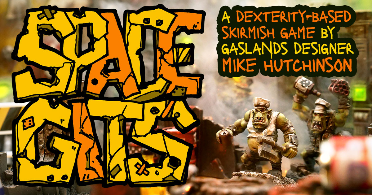 Space Gits: A Miniatures Game of Drunk-Ass Space Orcs by Planet Smasher Games - Gamefound