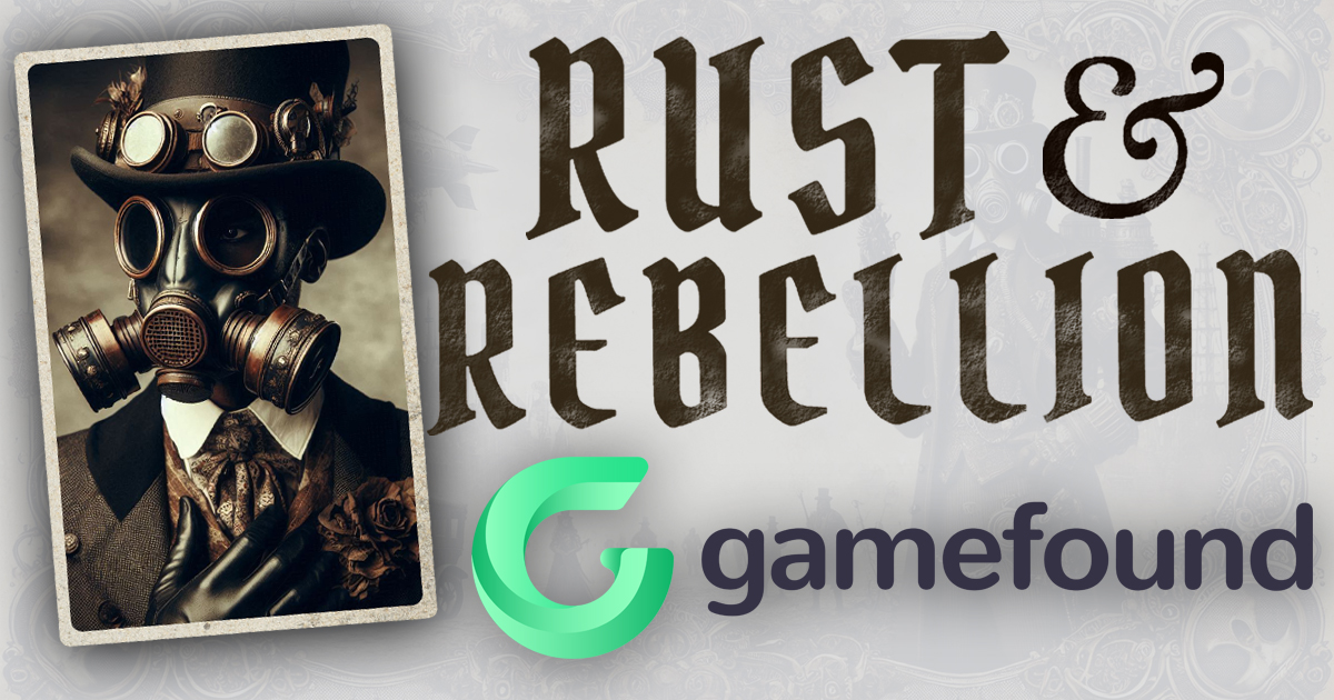Rust & Rebellion by Aether & Alloy Games - Gamefound