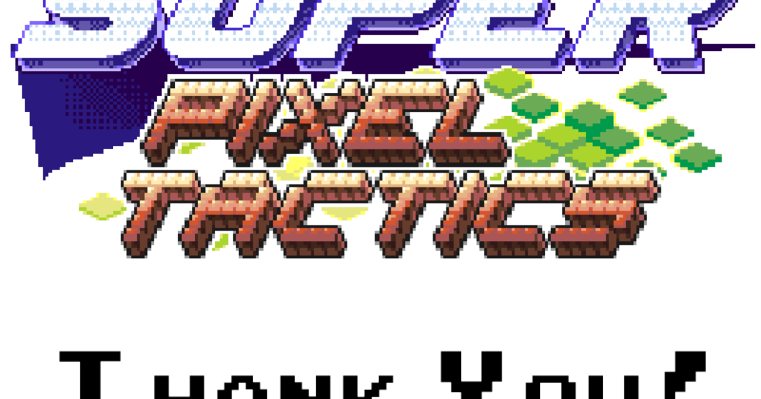 Super Pixel Tactics by Level 99 Games - Thank You for Supporting Super Pixel Tactics! - Gamefound