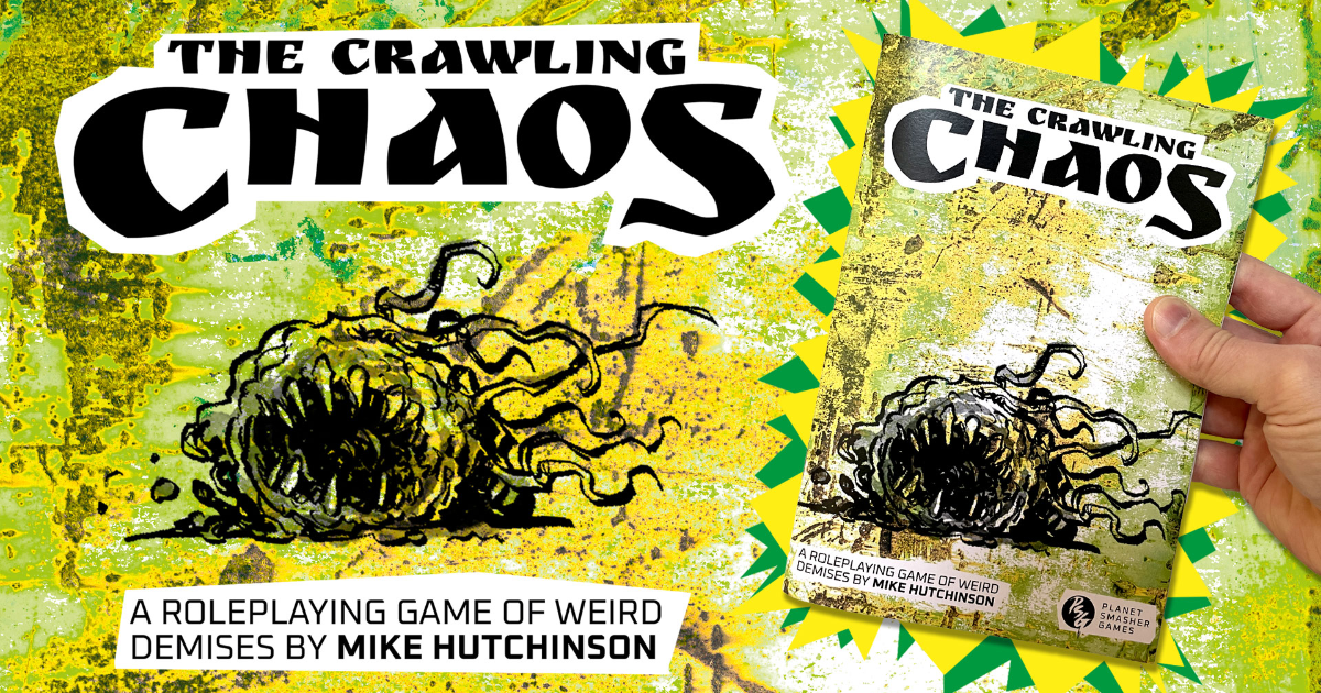 The Crawling Chaos RPG by Planet Smasher Games - Gamefound