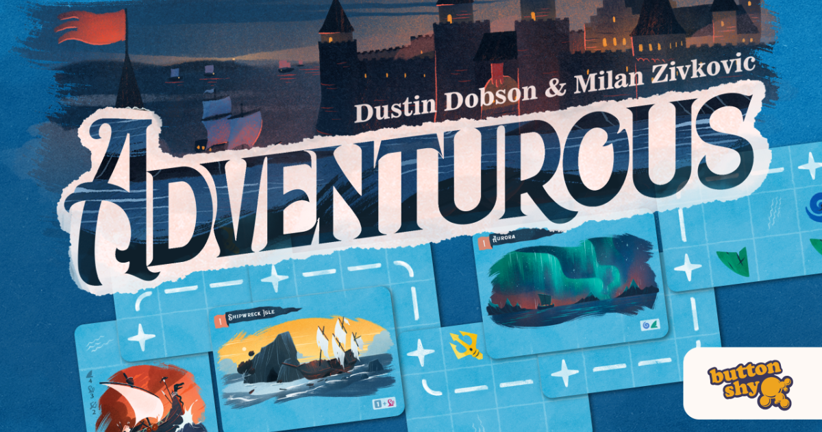 Adventurous by Button Shy Games - Gamefound