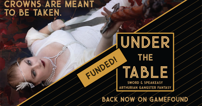 Under the Table - A Sword & Speakeasy Arthurian Gangster TTRPG by Muse ...