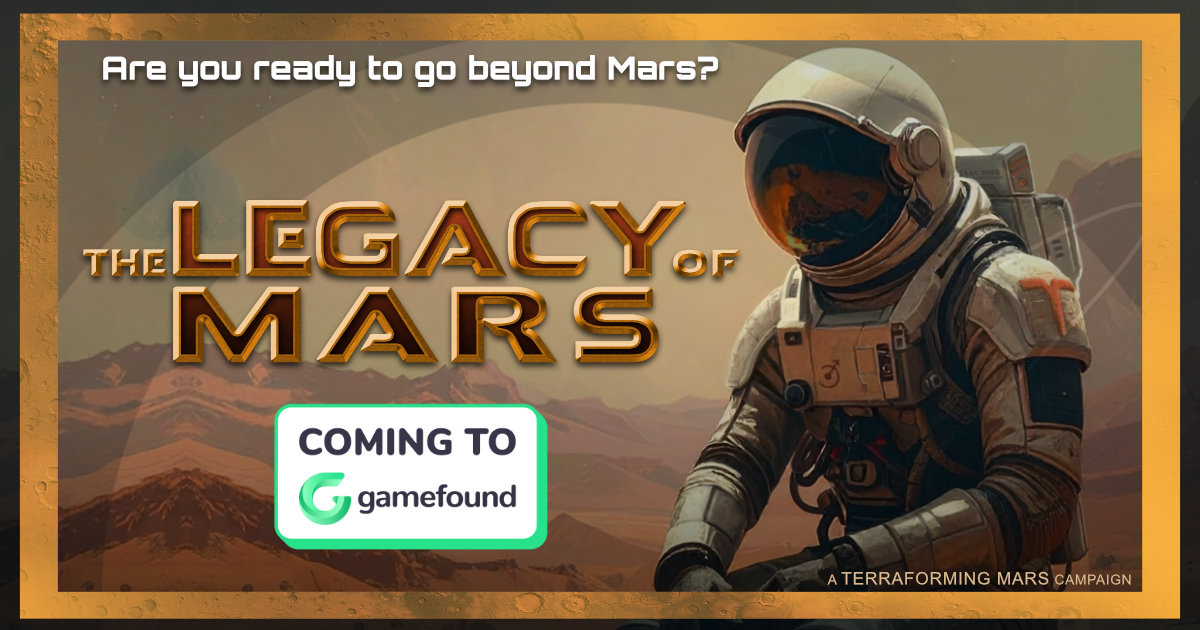 Terraforming Mars: The Legacy of Mars by Stronghold Games - Gamefound