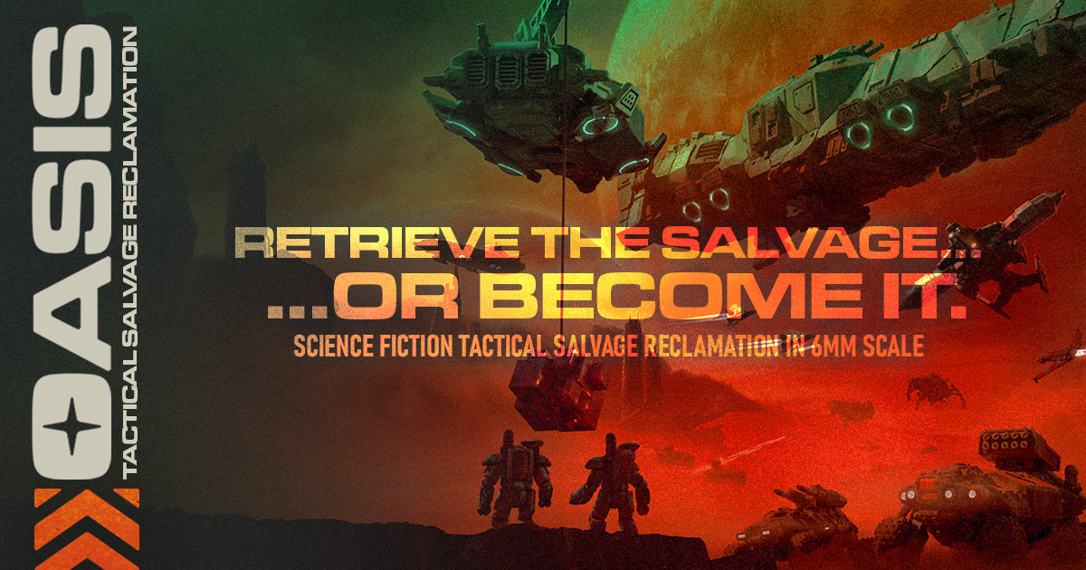 Oasis: Tactical Salvage Reclamation by Collins Epic Wargames - Gamefound