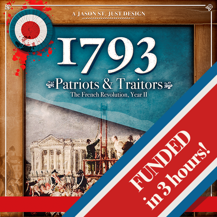 1793 - Patriots & Traitors by Sound of Drums GmbH - Gamefound