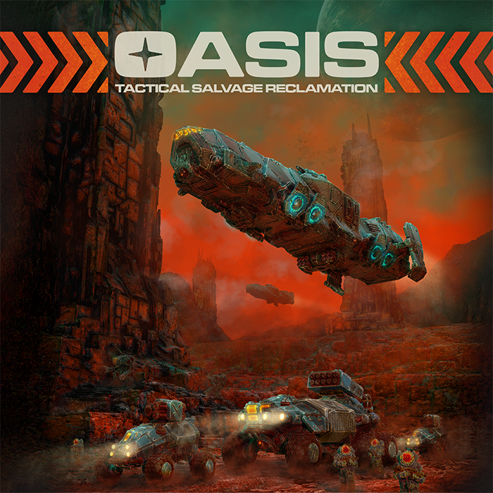 Oasis: Tactical Salvage Reclamation by Collins Epic Wargames - Gamefound