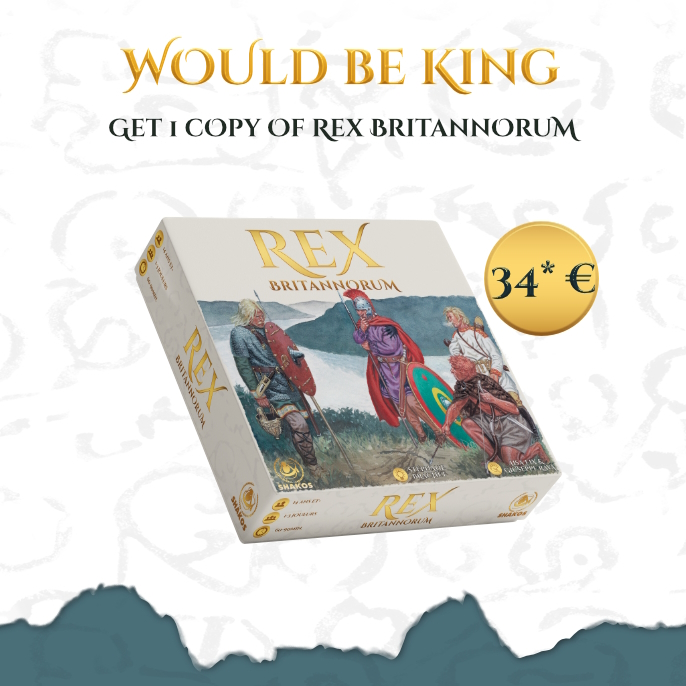 Rex Britannorum by Shakos - Gamefound