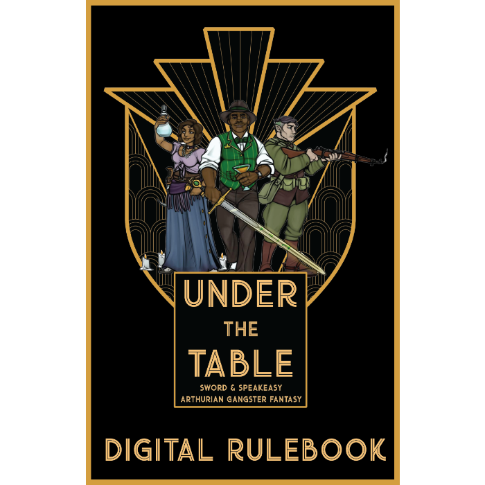Under the Table - A Sword & Speakeasy Arthurian Gangster TTRPG by Muse ...