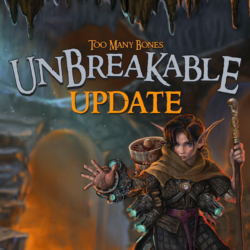 Too Many Bones: Unbreakable by Chip Theory Games - Unbreakable Day 4 ...