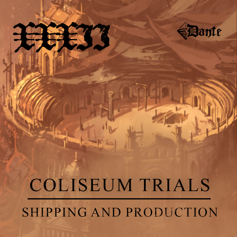 DANTE: Inferno by Creative Games Studio LLC - COLISEUM TRIALS, SHIPPING INFO AND PRODUCTION ...