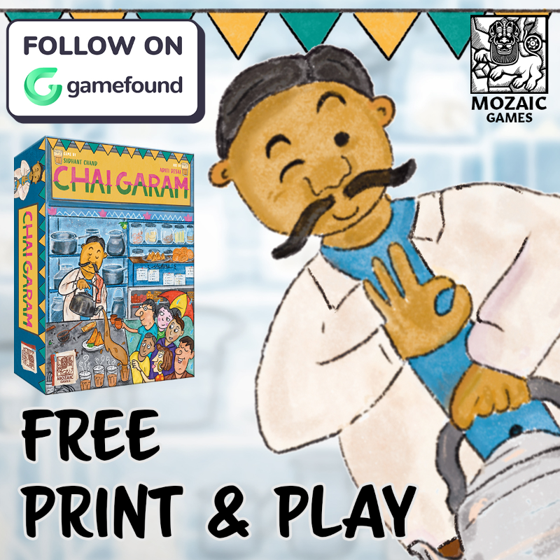 CHAI GARAM by MOZAIC GAMES - FREE CHAI GARAM PRINT & PLAY - CAMPAIGN ...