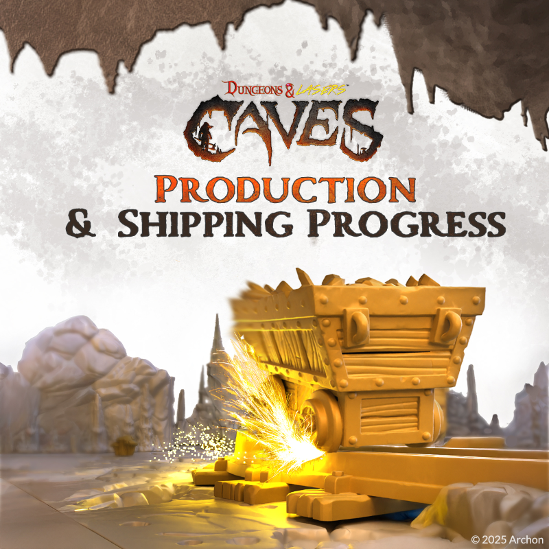 Dungeons & Lasers VI: Caves by Archon Studio - Shipping Progress Update - Gamefound