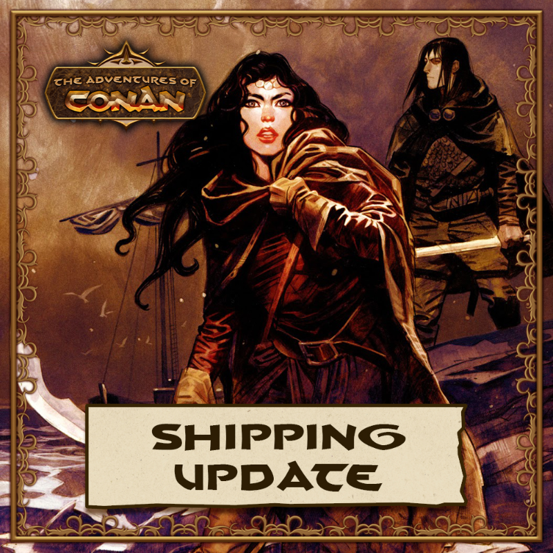 The Adventures of Conan by GF9 - Shipping Update - Gamefound