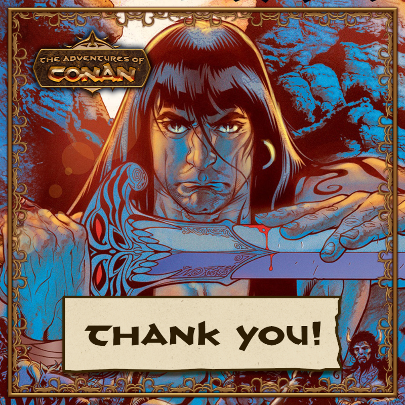 The Adventures of Conan by GF9 - Thank You! - Gamefound