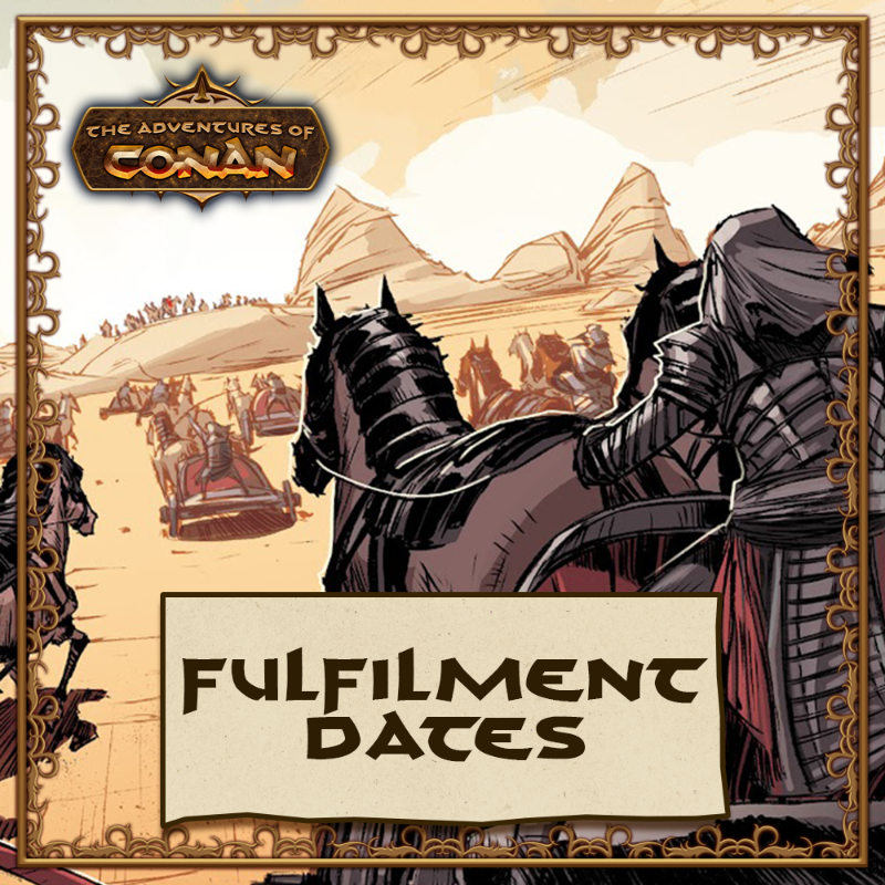 The Adventures of Conan by GF9 - Fulfilment Dates - Gamefound