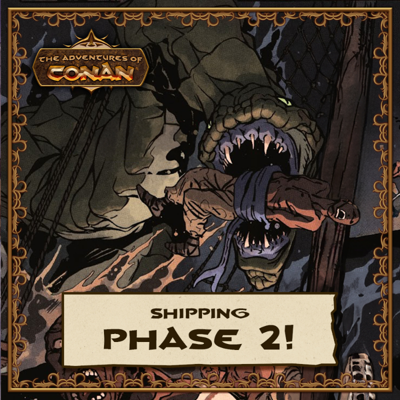 The Adventures of Conan by GF9 - Shipping: Phase Two - Gamefound