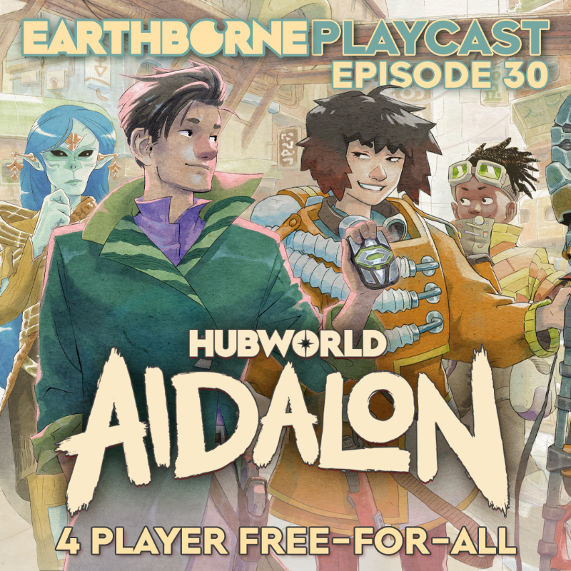 Hubworld: Aidalon by Earthborne Games - Gamefound Special Playcast - 4 ...