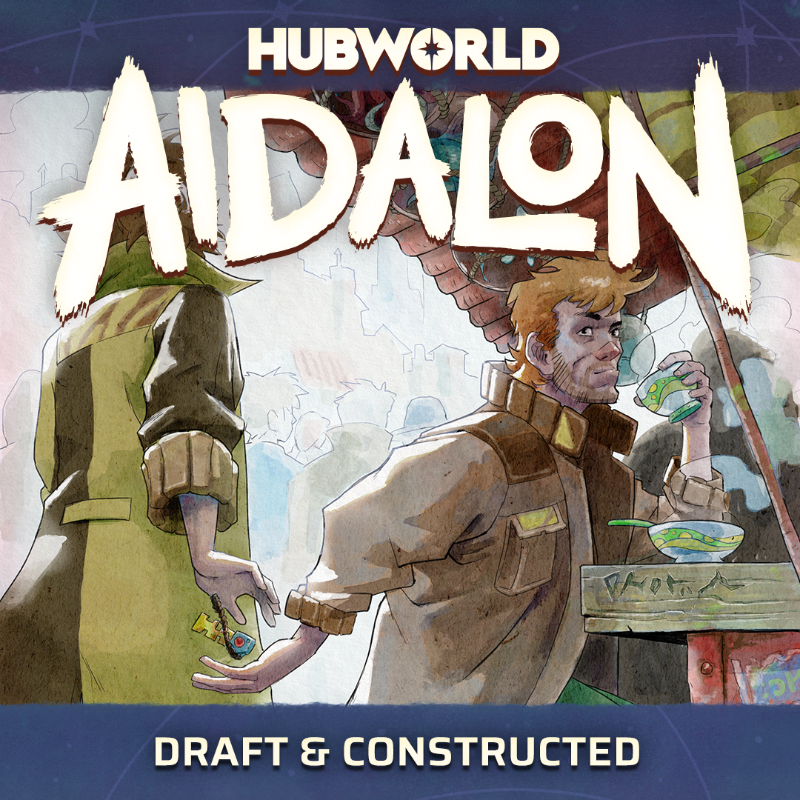 Hubworld: Aidalon by Earthborne Games - Draft & Constructed - Gamefound
