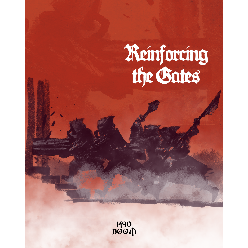 1490 DOOM by Buer Games - Reinforcing the Gates - Gamefound