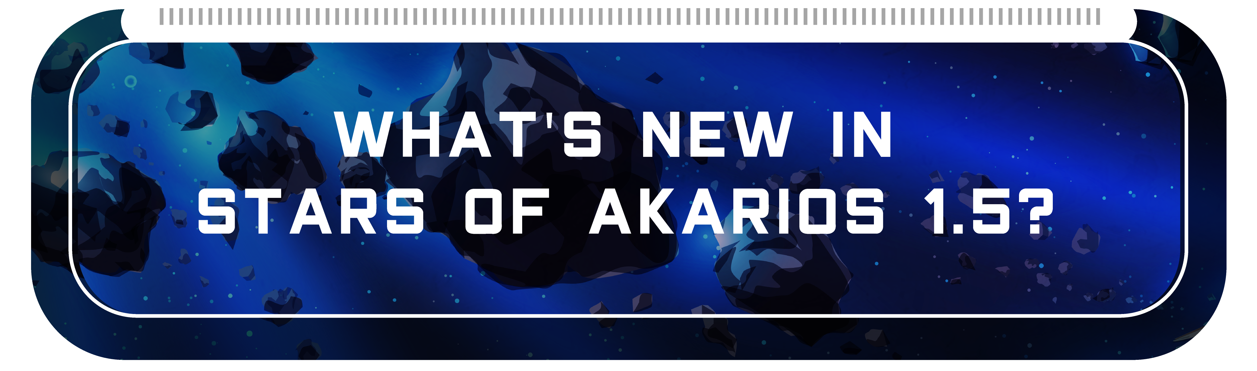 Stars of Akarios 1.5 + New Content by Open Owl Studios - Gamefound